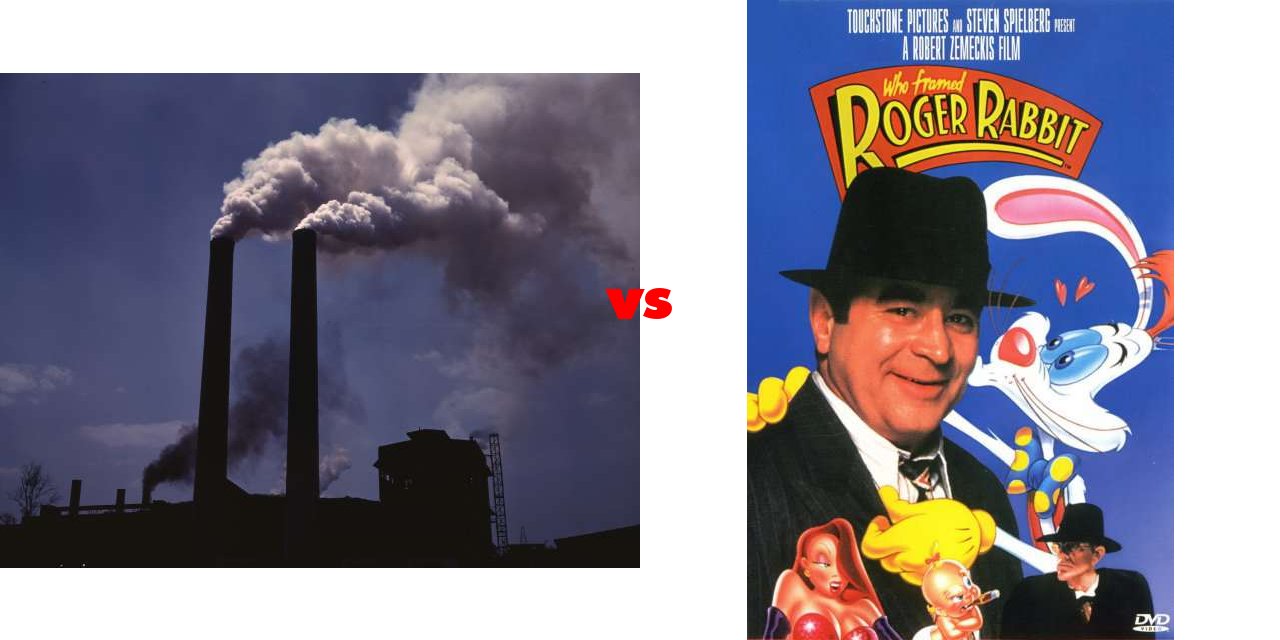Air pollution vs Who Framed Roger Rabbit on The Big Fat List
