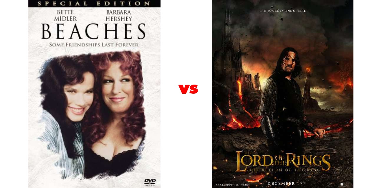 Beaches vs The Lord of the Rings: The Return of the King on The Big Fat ...