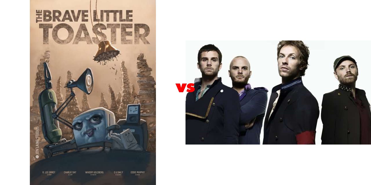 The Brave Little Toaster vs Coldplay on The Big Fat List