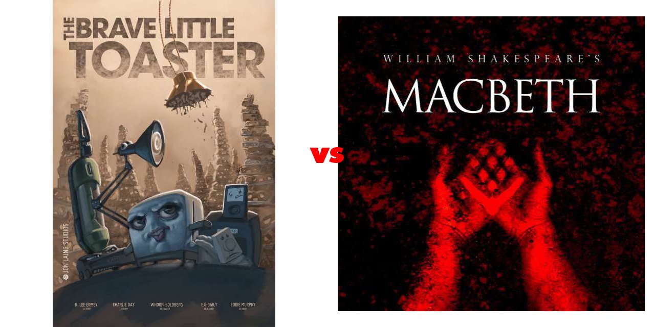The Brave Little Toaster vs Macbeth on The Big Fat List