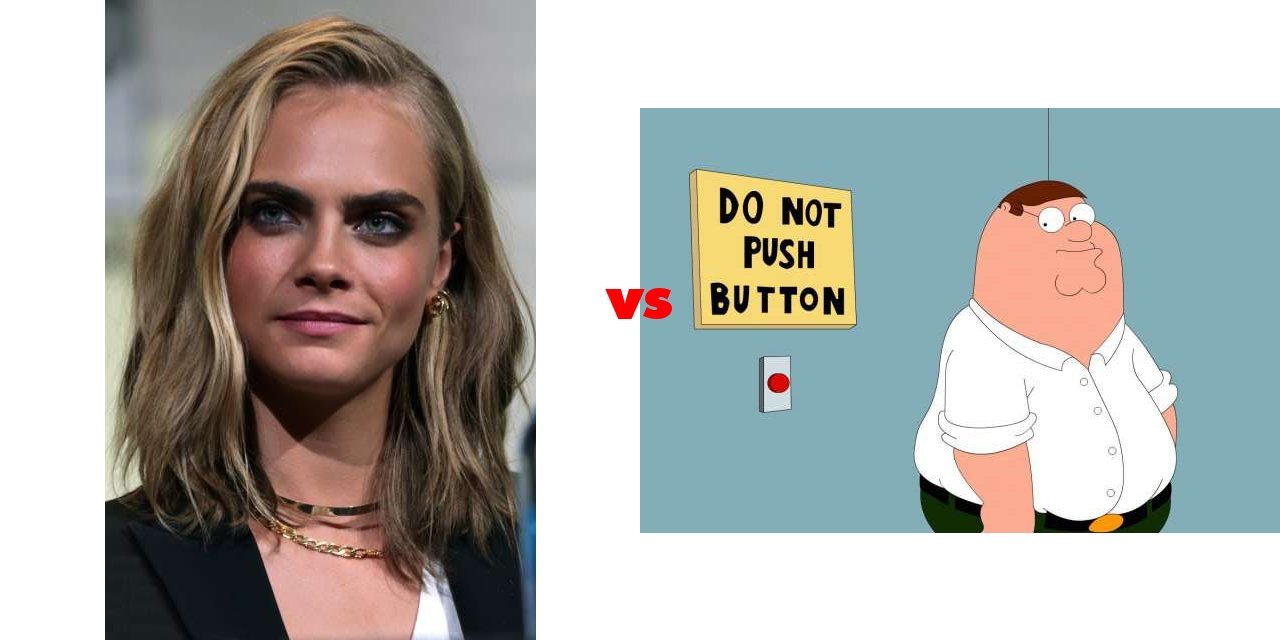 Cara Delevingne vs Peter Griffin (Family Guy) on The Big Fat List