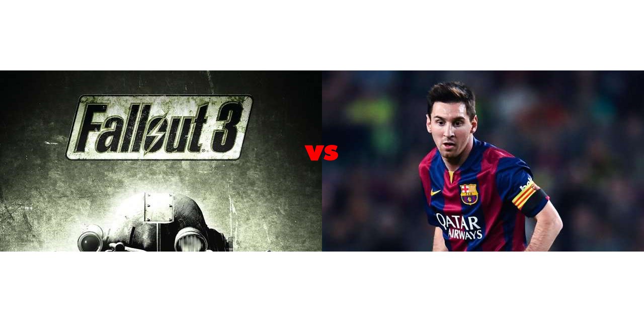 Fallout 3 vs Lionel Messi on The Big Fat List
