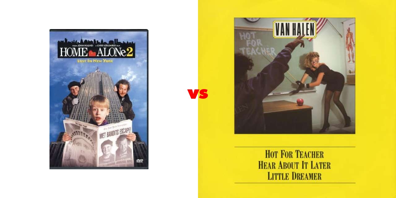Home Alone 2: Lost in New York vs Hot For Teacher (Van Halen) on The ...