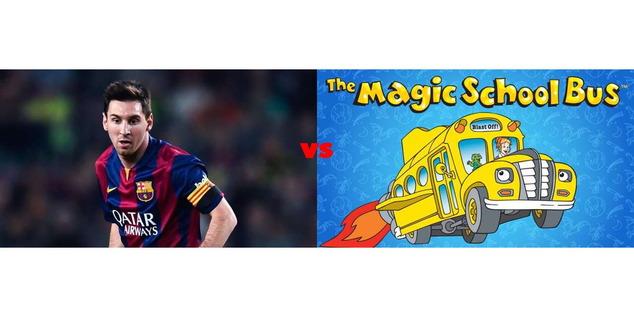 Lionel Messi vs The Magic School Bus on The Big Fat List